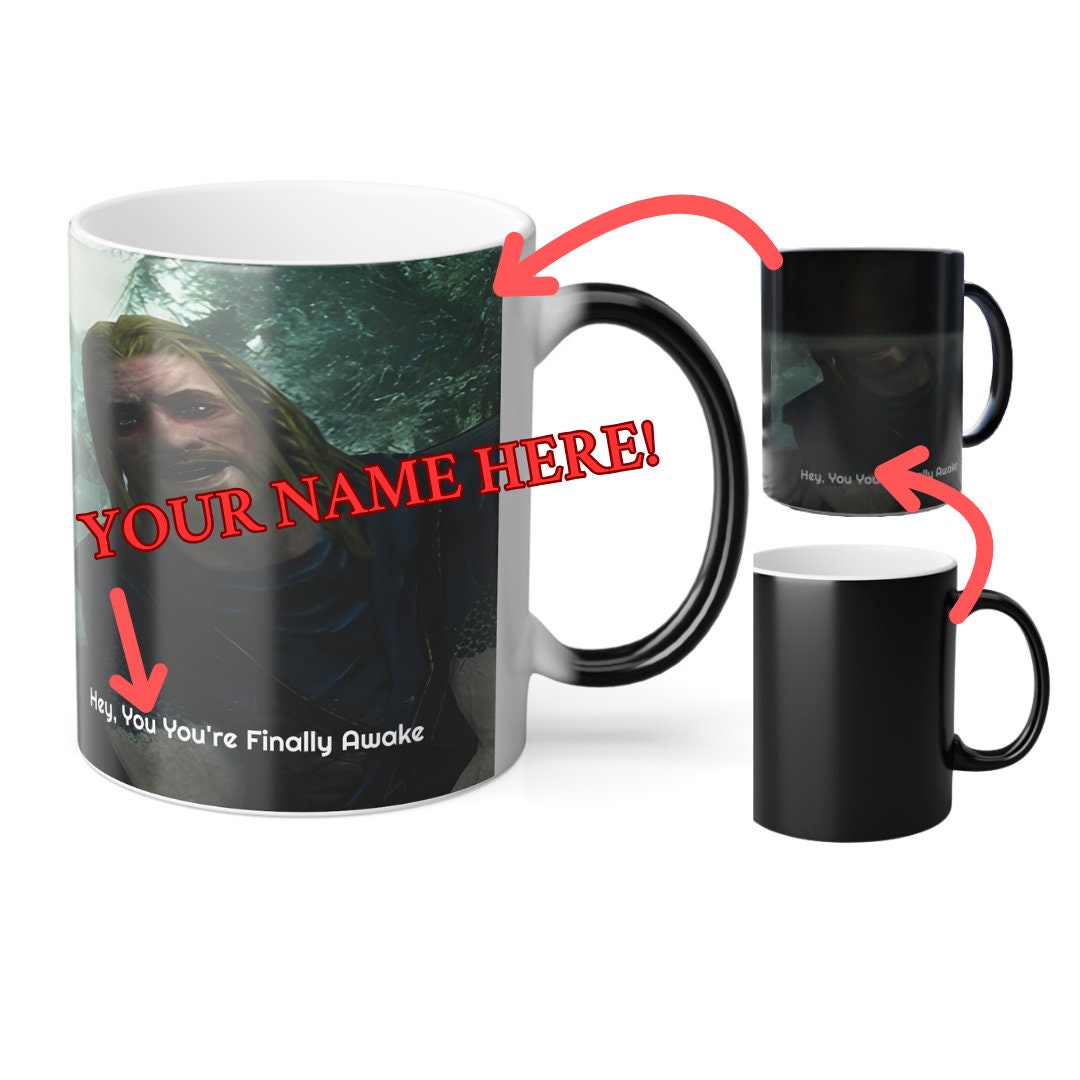Customized Color Changing Skyrim Hey You're Finally Awake Mug, Skyrim ...