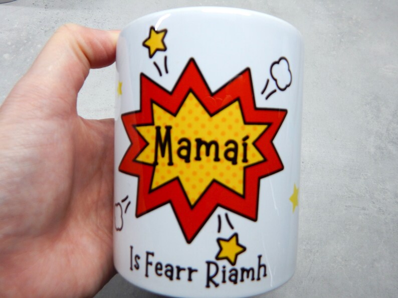 Best Mammy-mamaí Mug in Irish/ Superhero-comic Style/ Personalised Mug ...