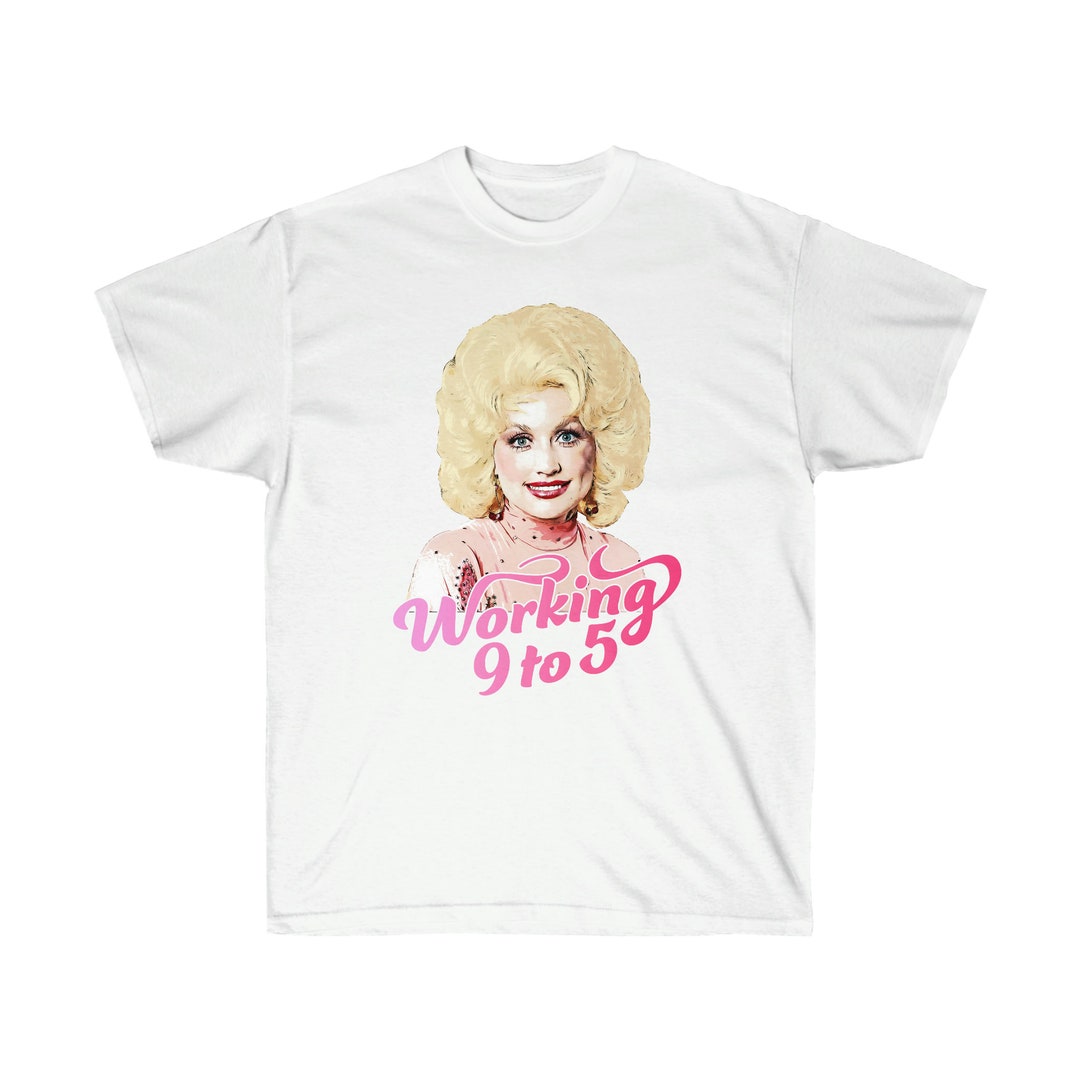 Dolly Parton Working 9 to 5 Shirt - Etsy