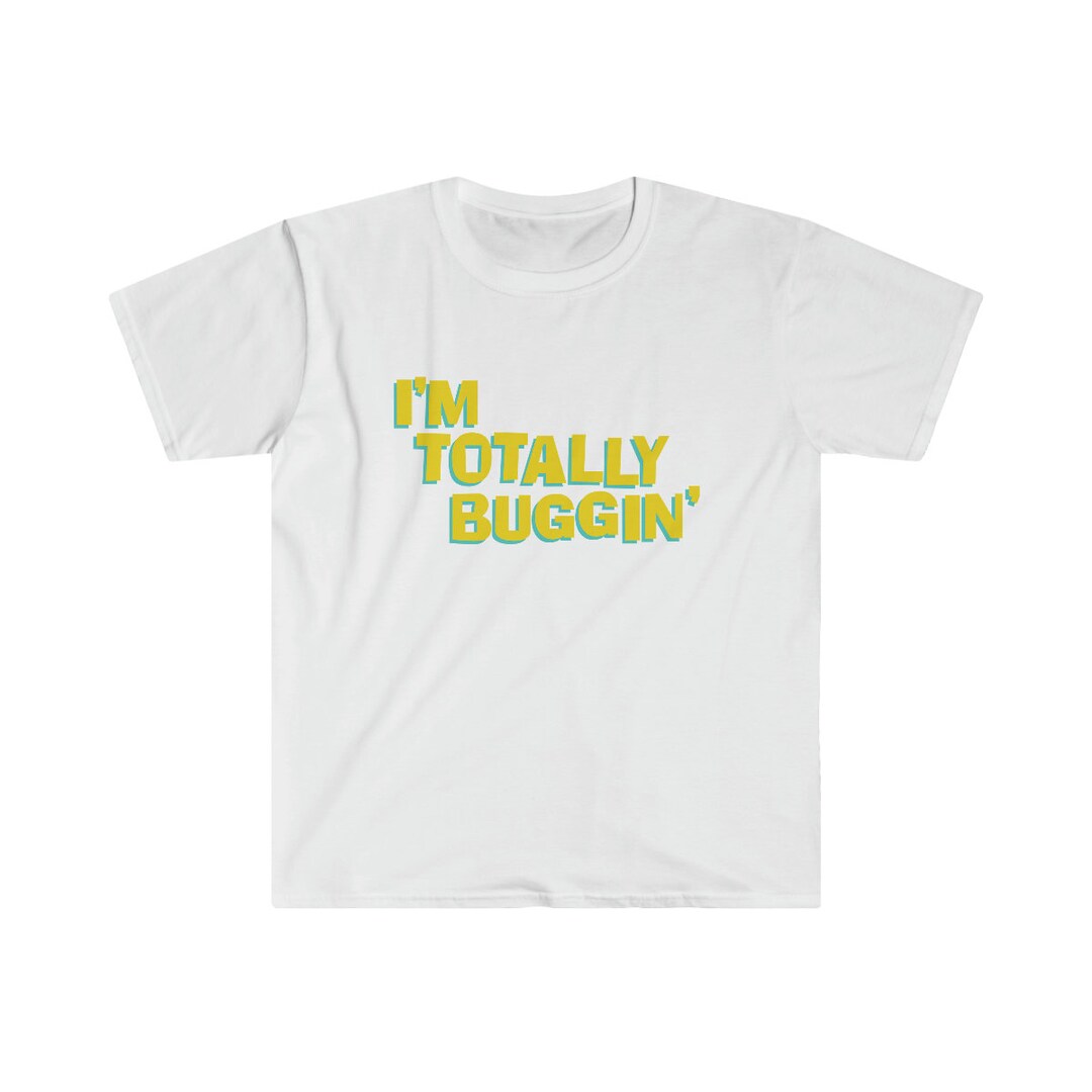 Clueless Shirt | I’m Totally Buggin' | Clueless Quote | Retro Throw ...