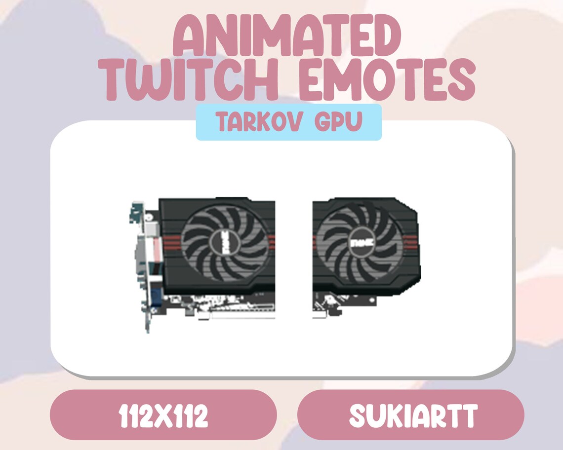 Animated Tarkov GPU Emotes Twitch Discord Pngtuber Vtuber Emote for ...