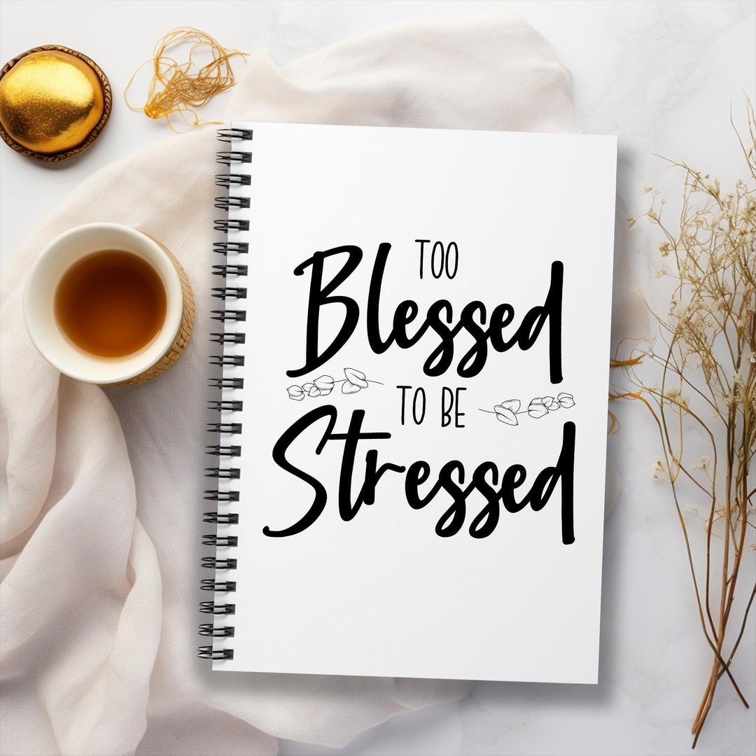 Christian Gratitude Journal, Too Blessed to Be Stressed, Daily Prayer ...