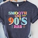 90s R&B T-shirt, Retro 90s Music Shirt, Smooth Like 90s Shirt, Gift for ...
