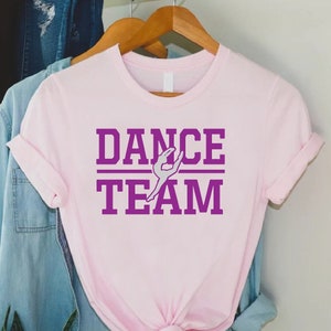 Dance Team Shirt, Dancer Girls Shirt, Dance Team Gift, Dance Lover ...