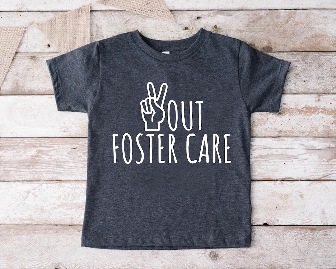Peace Out Foster Care Shirt, Adoption Day Kids Shirt, Adoption Gift for ...
