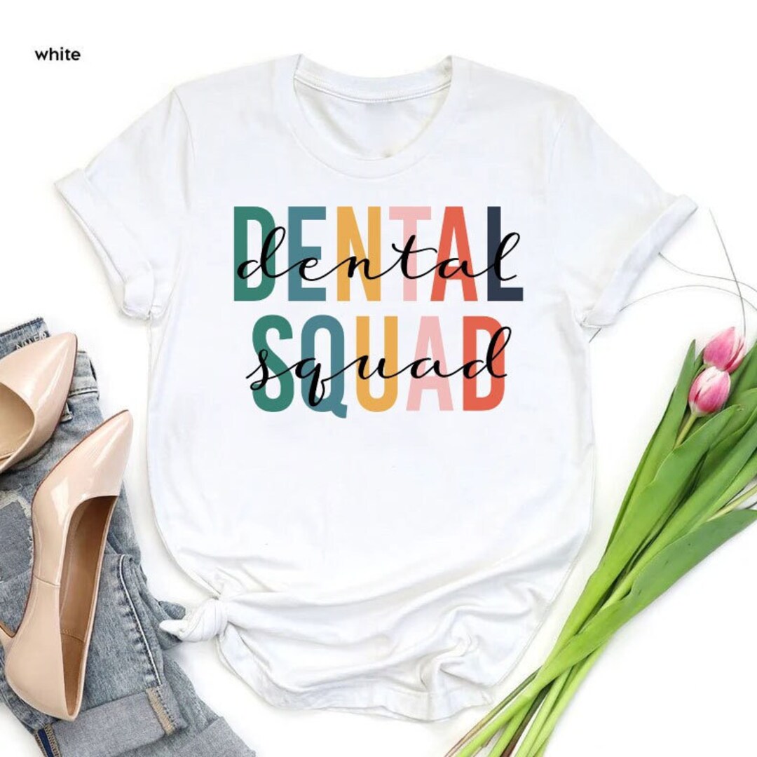 Dental Squad Shirt, Dental Hygienist Gift, Dental School Team Shirts ...