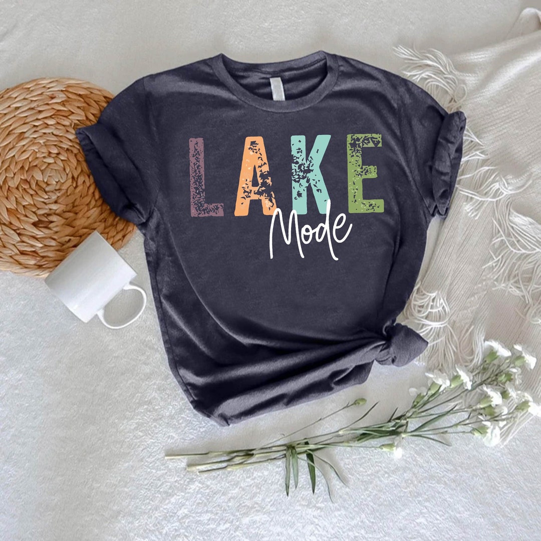 Lake Mode Shirt,lake Life Shirt,summer Vacation Shirt, Lake Vibes Shirt ...