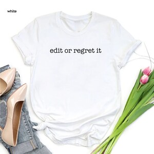 Edit or Regret It Shirt, English Teacher Tshirt, Grammar Shirt,video ...