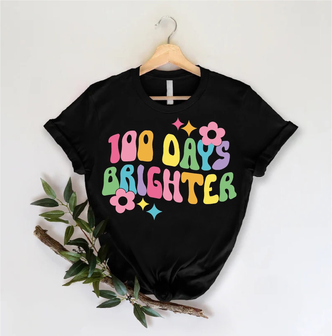 100 Days Brighter Shirt, 100 Days of School Shirt, 100th Day of School ...