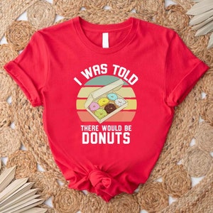 Retro Donut Tshirt, I Was Told There Would Be Donuts Tee, Donut Party ...