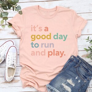 PE Teacher Shirt, It's a Good Day to Run and Play,physical Education ...