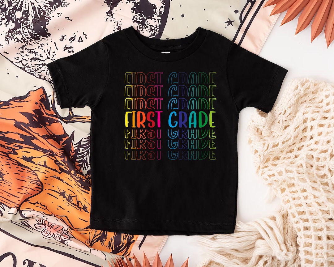 Colorful First Grade Shirt, 1st Grade Outfit, First Day of First Grade ...