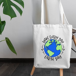 Make Every Day Earth Day Tote Bag,womens Earth Day Gift,eco Friendly ...