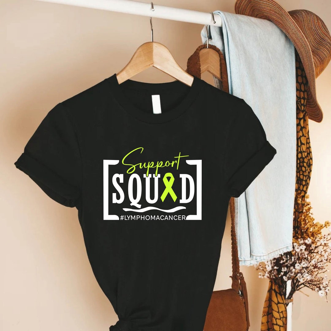 Lymphoma Shirt, Support Lymphoma Cancer Shirt, Squad Lymphoma Cancer ...