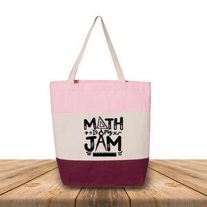 Math is My Jam Tote Bag, Funny Math Tri Color Tote Bag, Math Teacher ...