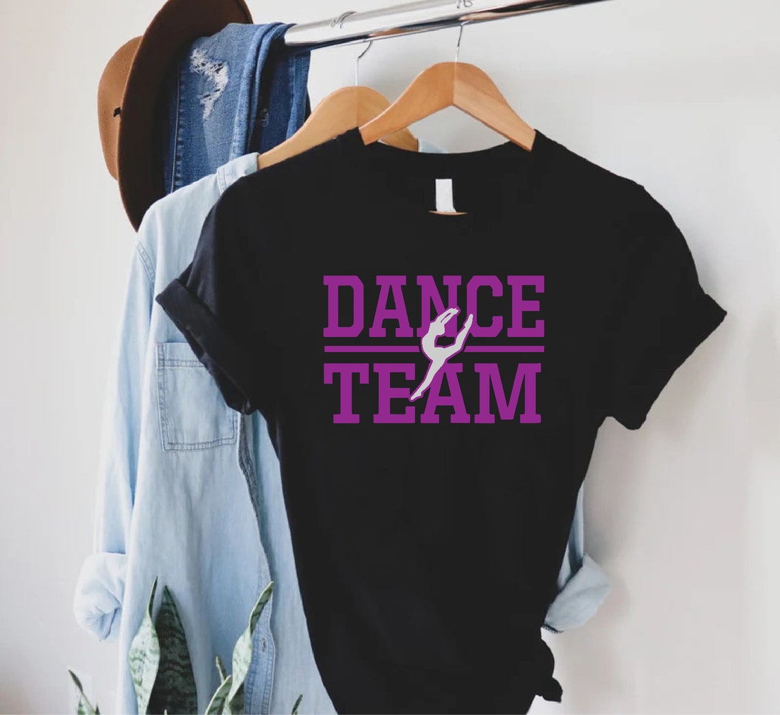 Dance Team Shirt, Dancer Girls Shirt, Dance Team Gift, Dance Lover ...