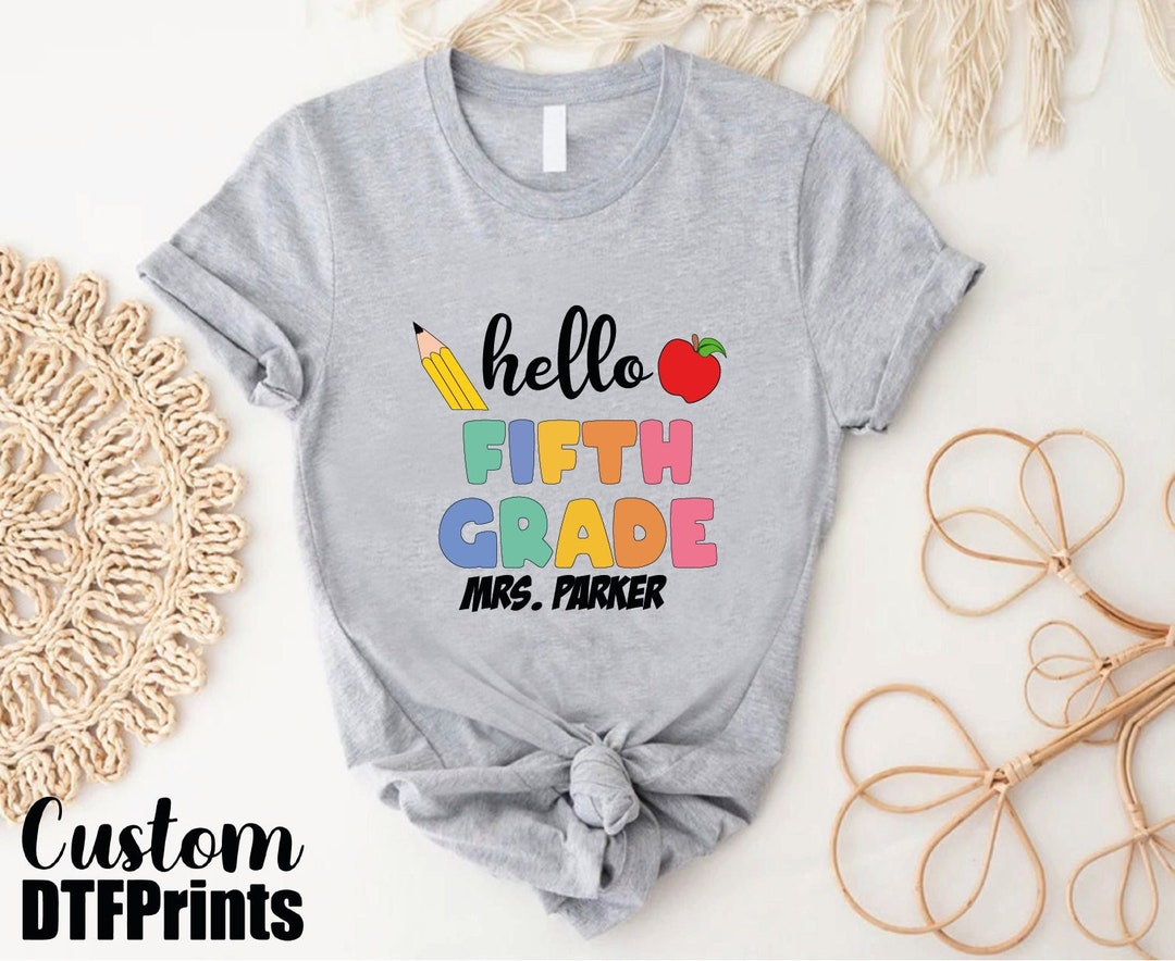 Custom Teacher Tshirt, Hello 5th Grade Shirt,5th Grade Teacher Gift ...