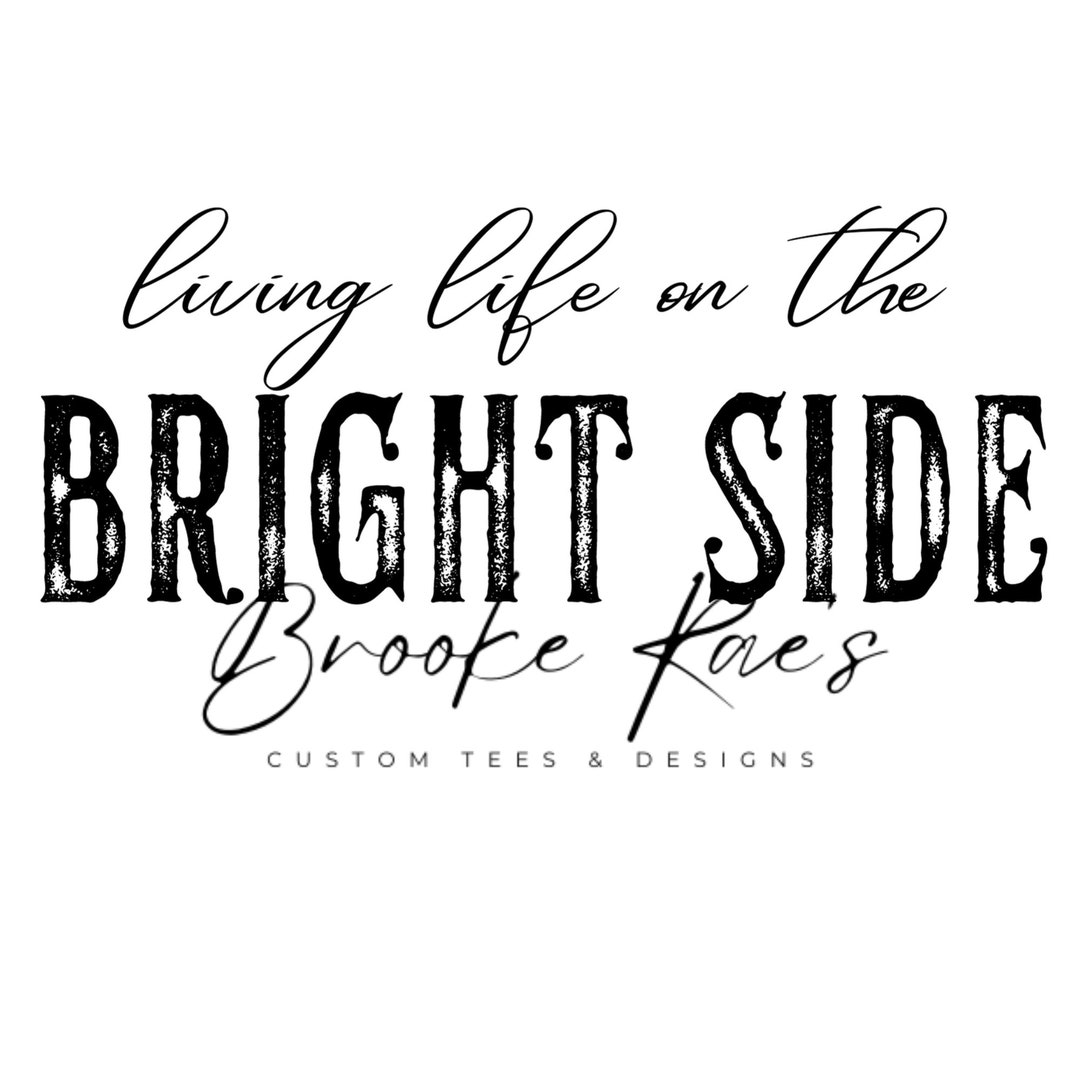 Living Life on the Bright Side PNG, Bright Side, Living Life, Living ...