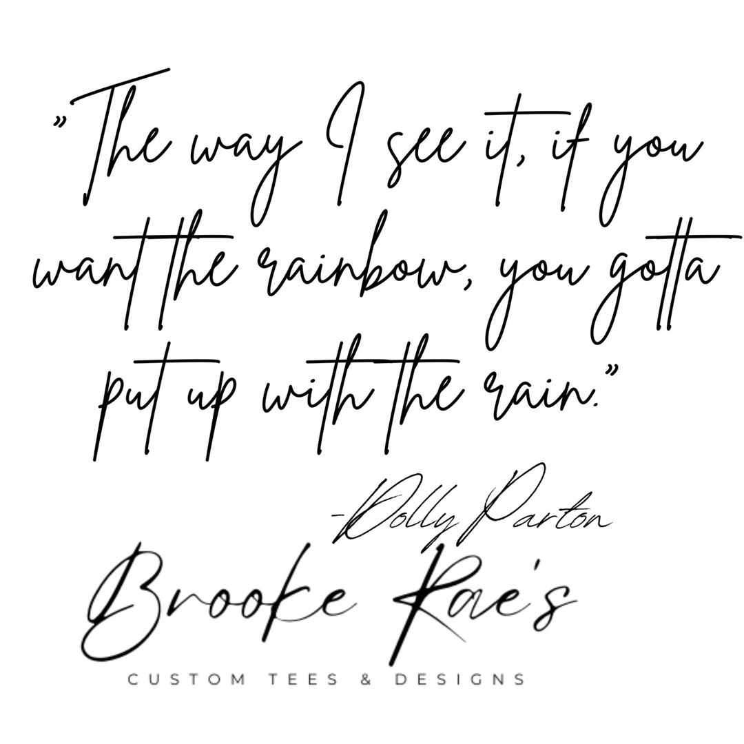 The Way I See It, If You Want the Rainbow, You Gotta Put up With the ...