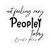 Not Feeling Very Peopley Today, Not in the Mood, Introvert, Extrovert ...