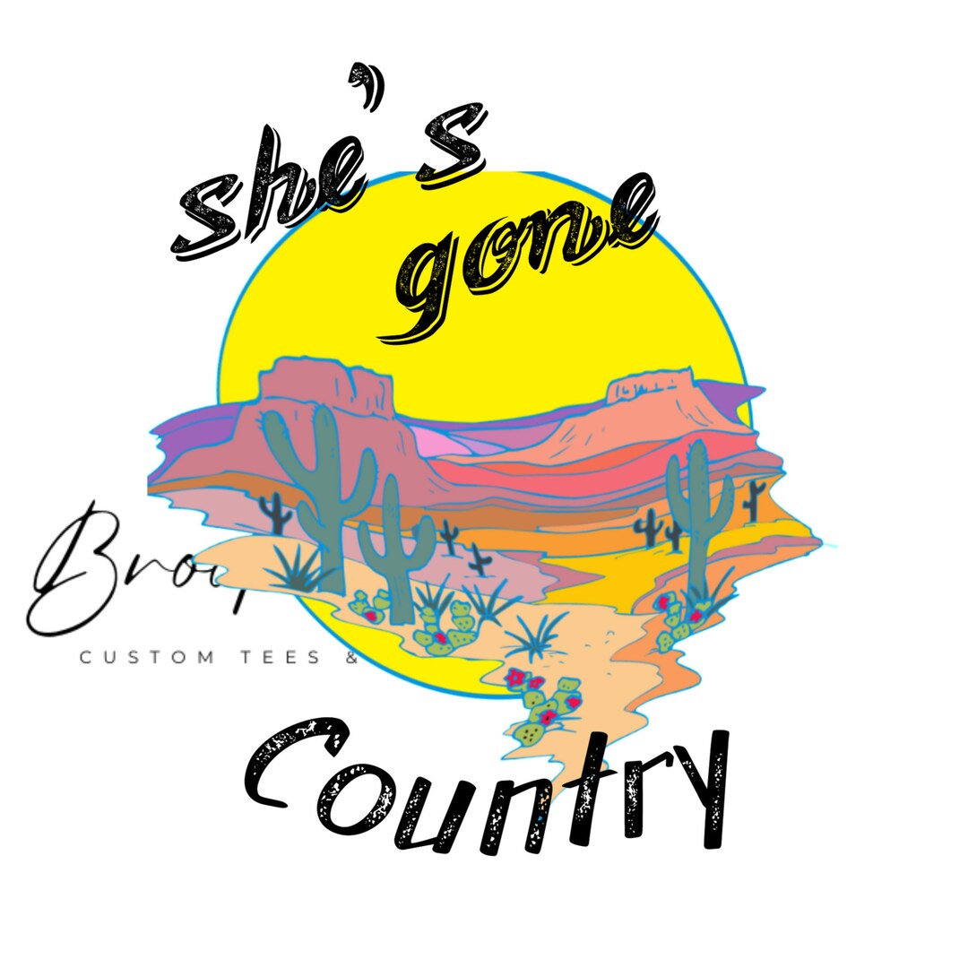 She's Gone Country, Western Desert, Svg, Png, Instant Download, Digital ...