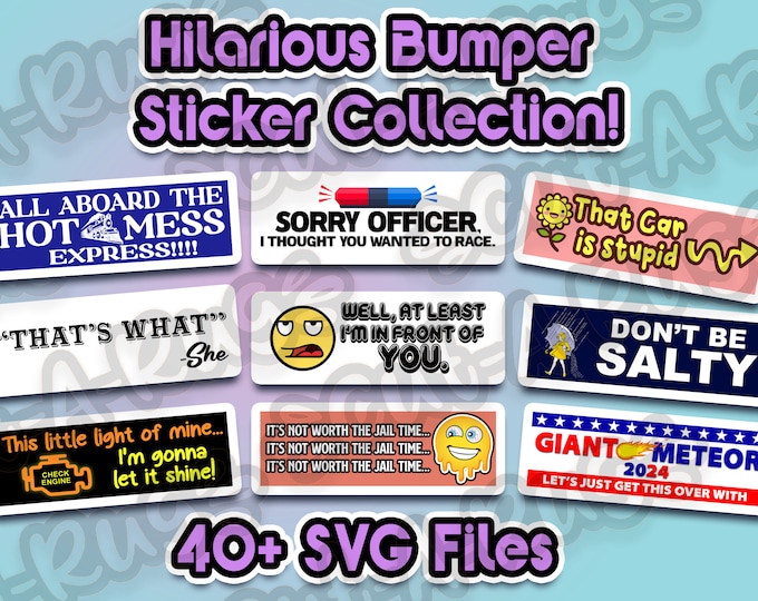40+ Hilarious Bumper Sticker SVG Files - Instant Digital Download - Etsy