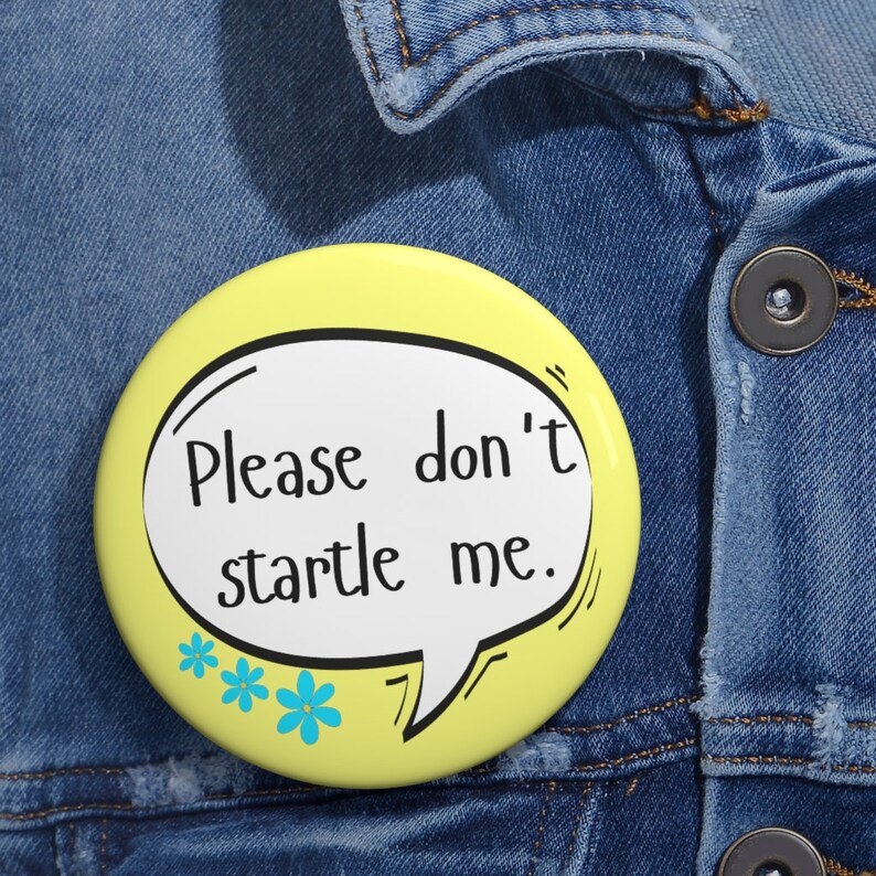 Please Don't Startle Me Pin Button Badge Communication - Etsy