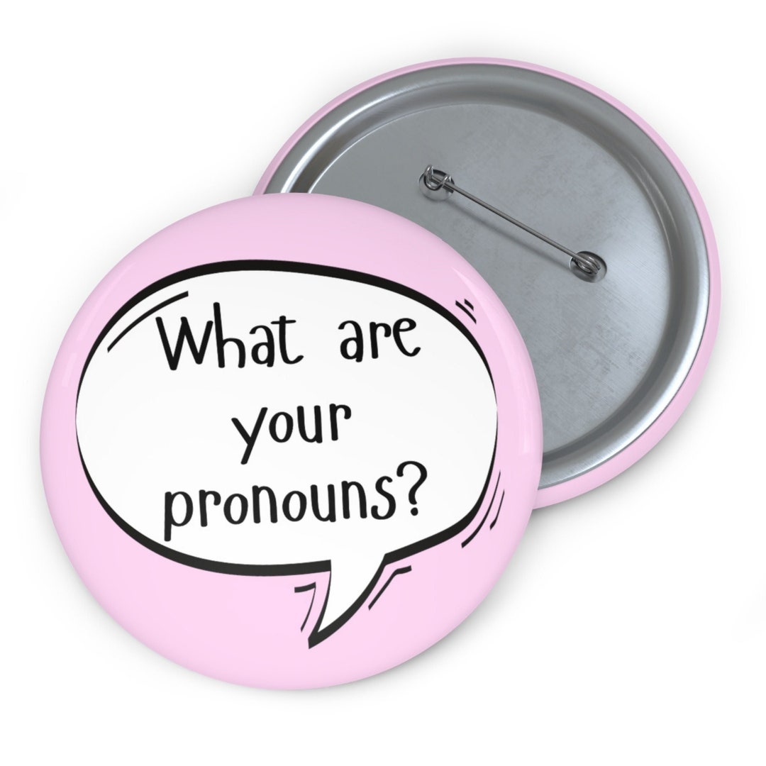 What Are Your Pronouns Pin Button Badge Nonbinary Pins Pronoun Pins - Etsy