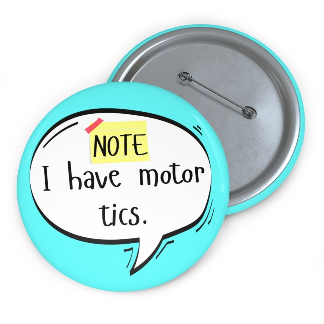 Note I Have Motor Tics Pin Button Badge Communication Pin Tourette's ...