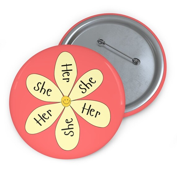 She Her Pin Button Badge Pronoun Pin Button Etsy