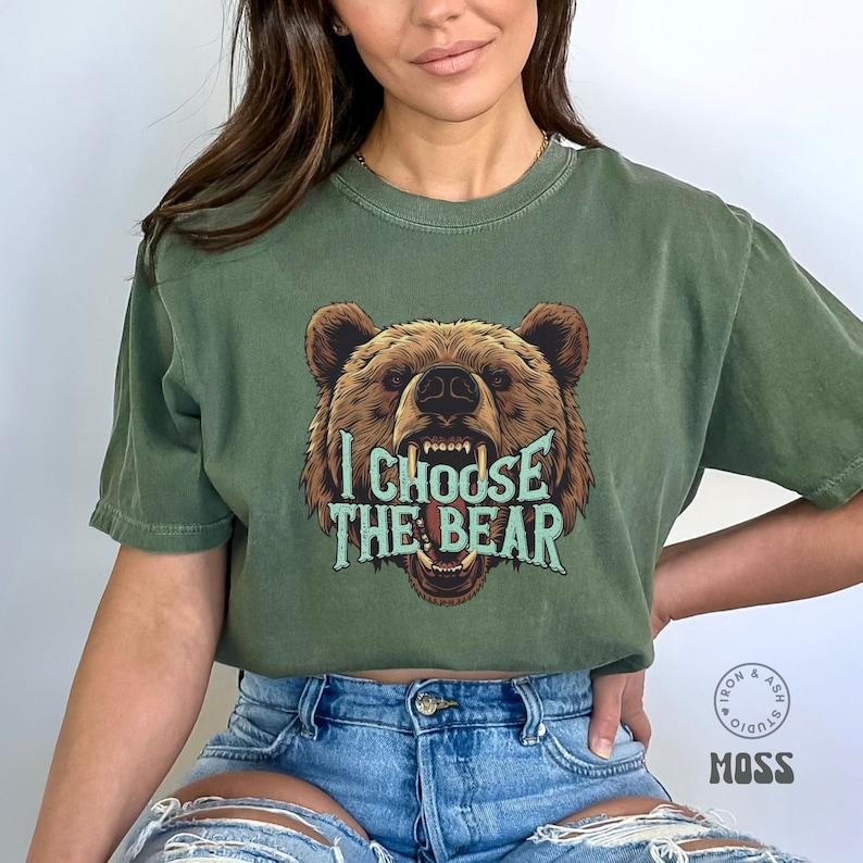 I Choose the Bear Shirt Comfort Colors Shirt Team Bear Vs Man Tshirt ...