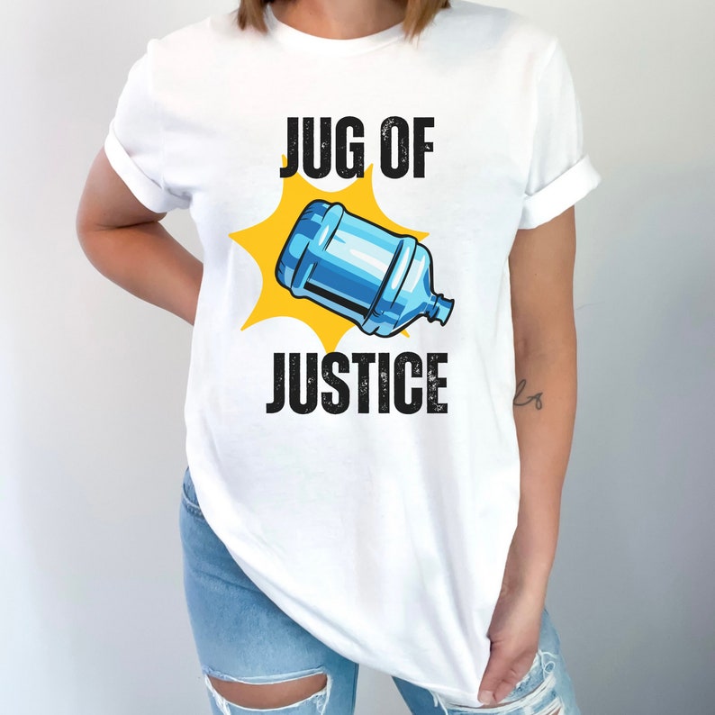 Jug of Justice Shirt Protest Tshirt Freedom Bonks of Justice Shirt Bonk ...