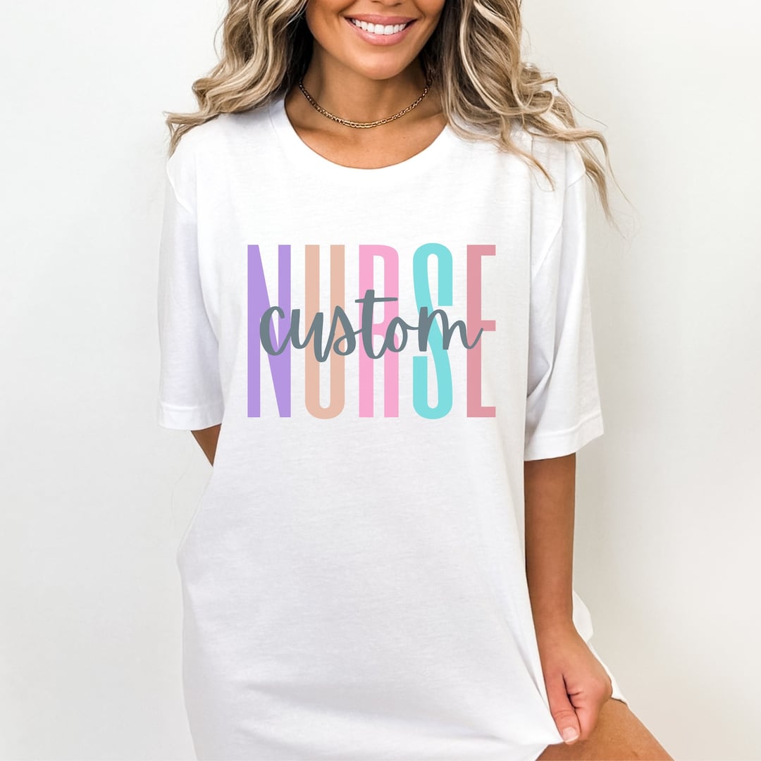 Custom Nurse Shirt, Personalized Nurse Shirt, Custom Nurse Gift, Custom ...