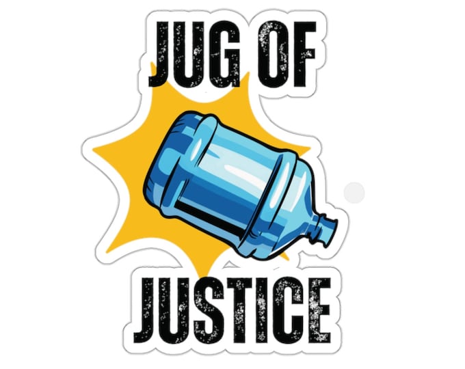 Water Jug Sticker Bonks of Justice Sticker Jug of Justice Sticker Kiss ...