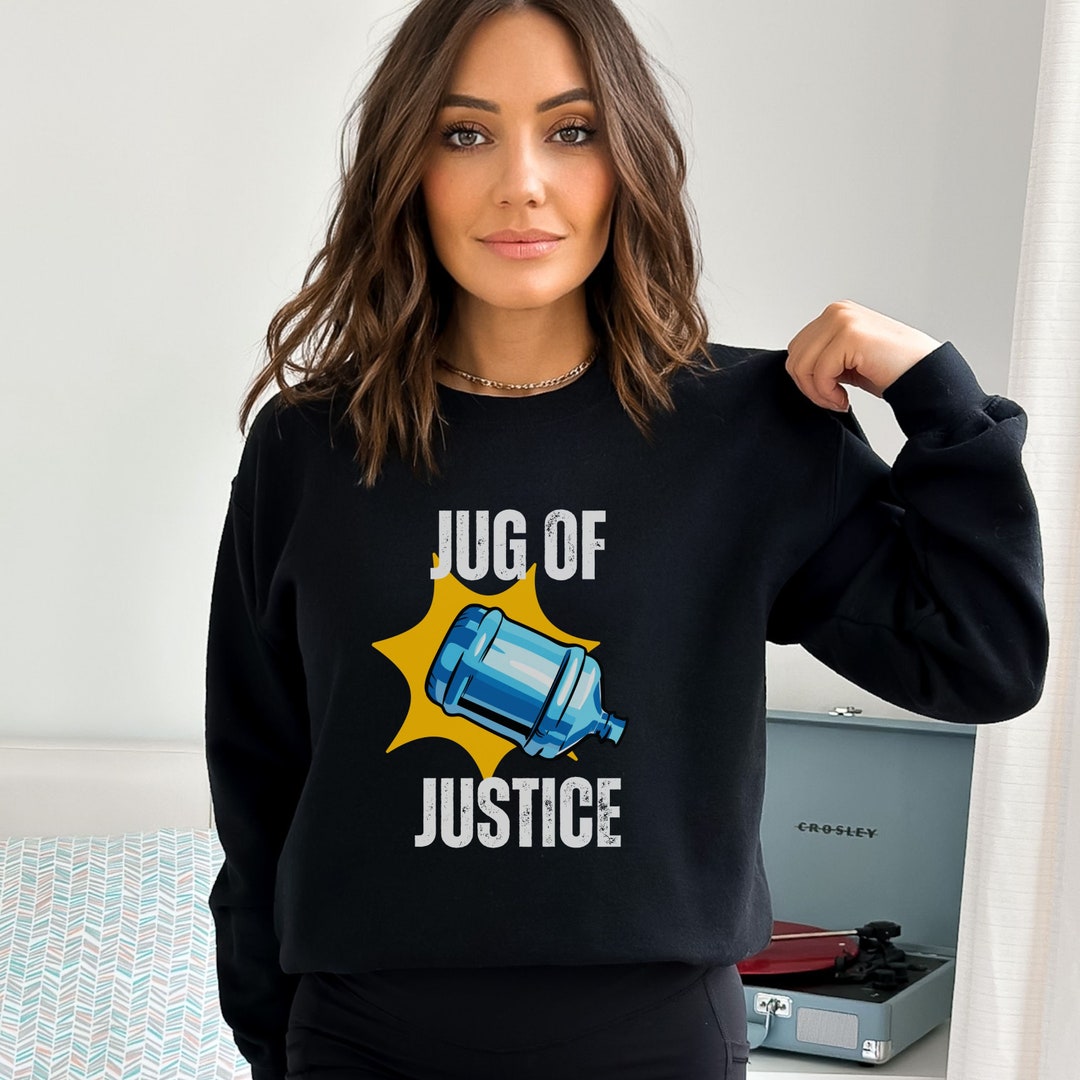 Jug of Justice Shirt Protest Sweatshirt Freedom Bonks of Justice Shirt ...