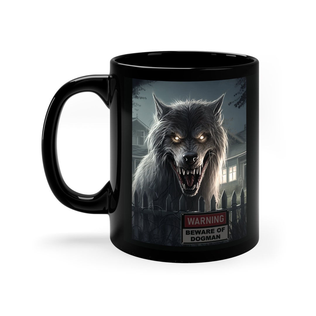 Legendary Dogman, Cryptid, Werewolf, 11oz Black Ceramic Coffee Mug ...