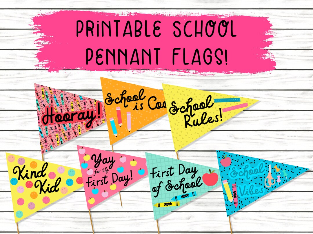 Printable School Pennant Flags, Back to School Photo Prop, First Day of ...