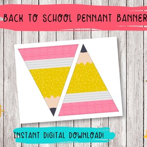 Printable Pencil Pennant Flag Banner, Back to School Photo Prop, First ...