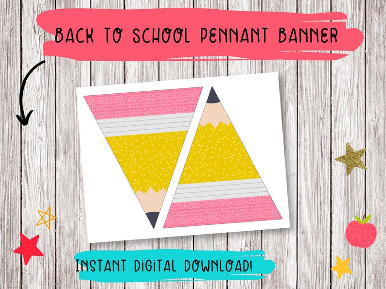 Printable Pencil Pennant Flag Banner, Back to School Photo Prop, First ...