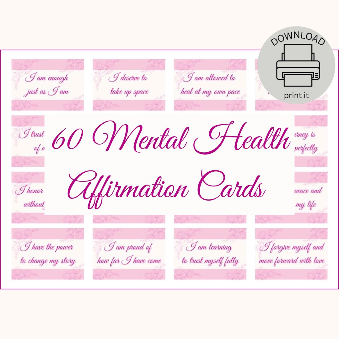60 Printable Affirmation Cards – Mental Health & Self-care Deck ...