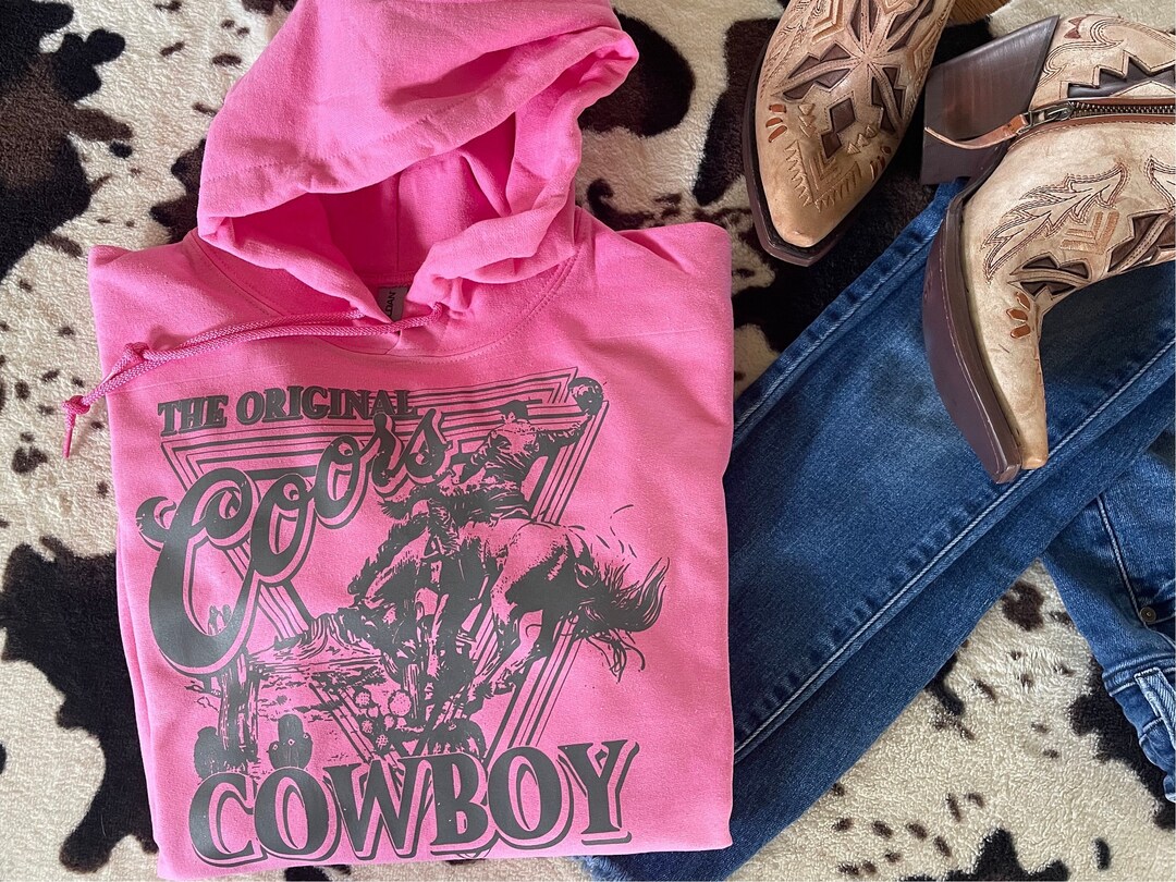 The Original Coors Cowboy/ Sweatshirt/ Hoodie/ PINK Hoodie/ Gift ...