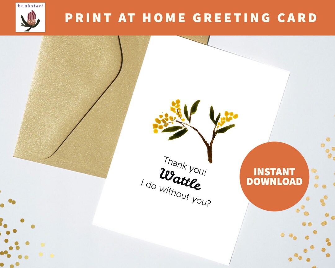 Instant Download: WATTLE I Do WITHOUT YOU Printable Greeting Card ...