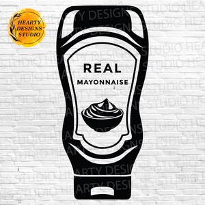 Mayonnaise Svg Mayonnaise Cricut Mayonnaise Svg Cut Files Mayonnaise ...