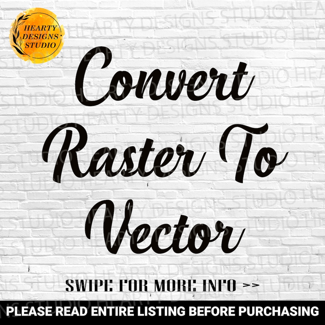 Vector Conversion, Vectorize Logo, Raster to Vector, Image to Vector ...