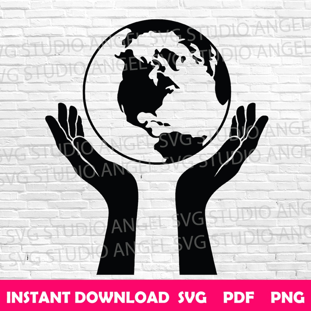 Globe in Hands Svg World in Hands Svg Hands Holding Earth Cricut Svg ...