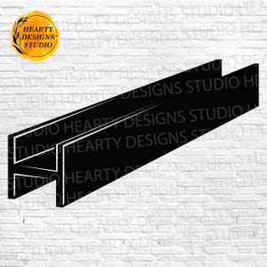 Steel Beams Svg Steel Beam Svg Steel Beam Cricut Steel Beam Vector ...