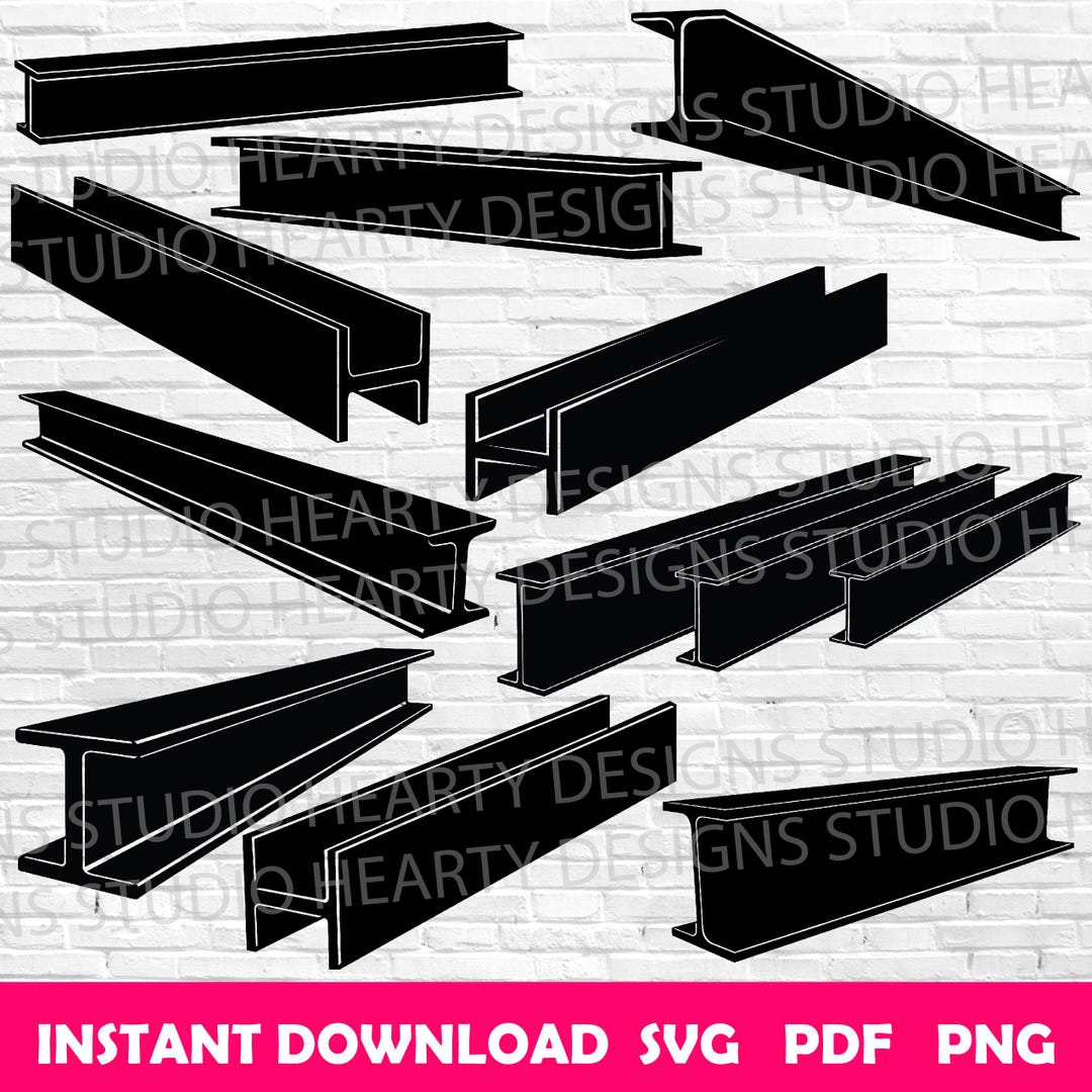 Steel Beams Svg Steel Beam Svg Steel Beam Cricut Steel Beam Vector ...