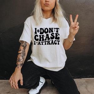 I Dont Chase I Attract Svg Files, Svg Tshirt, Png and Svg Sublimation Design, Svg Files for ...