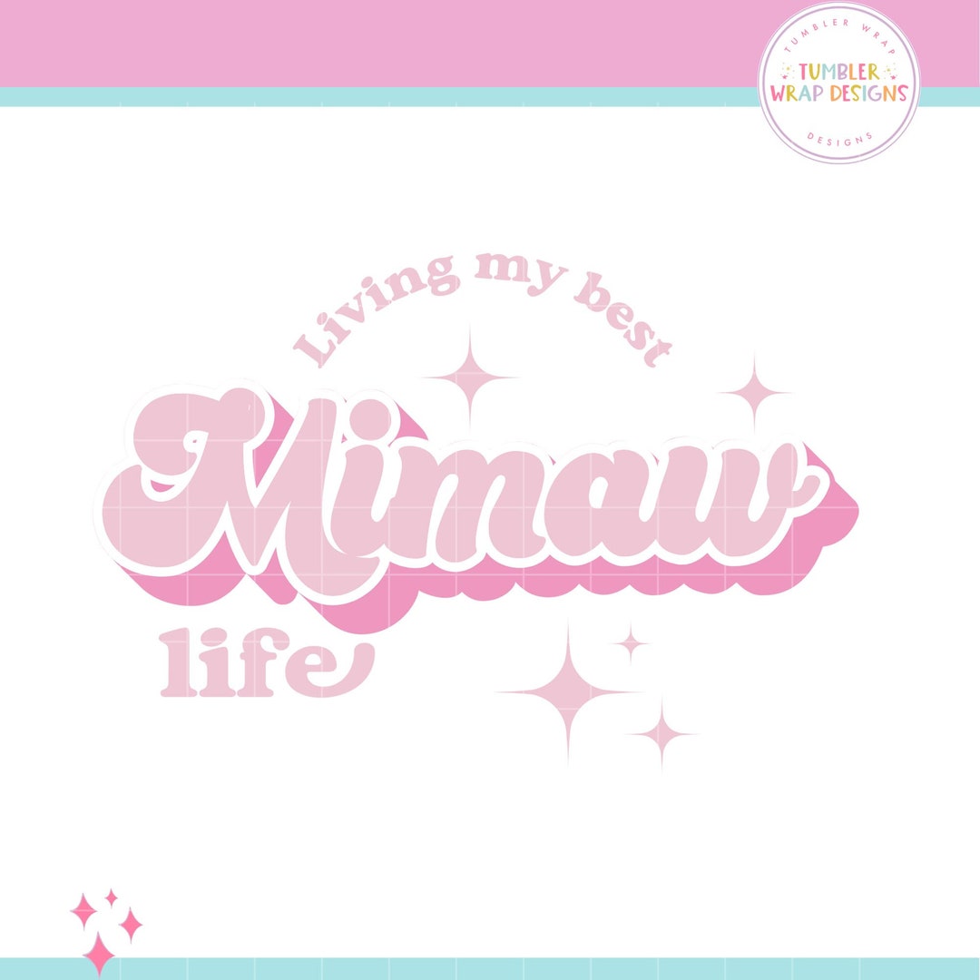 Living My Best Life Mimaw T-shirt PNG Design, Sublimation Png Design ...