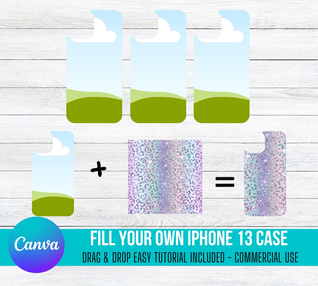 Fill Your Own iPhone 13 Case on CANVA With Commercial Use Allowed. Drag ...